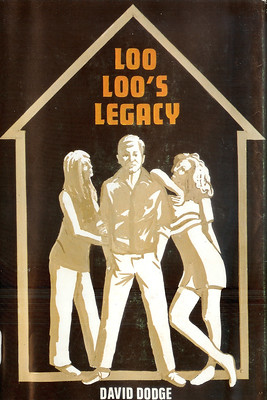 Loo Loo’s Legacy – A David Dodge Companion